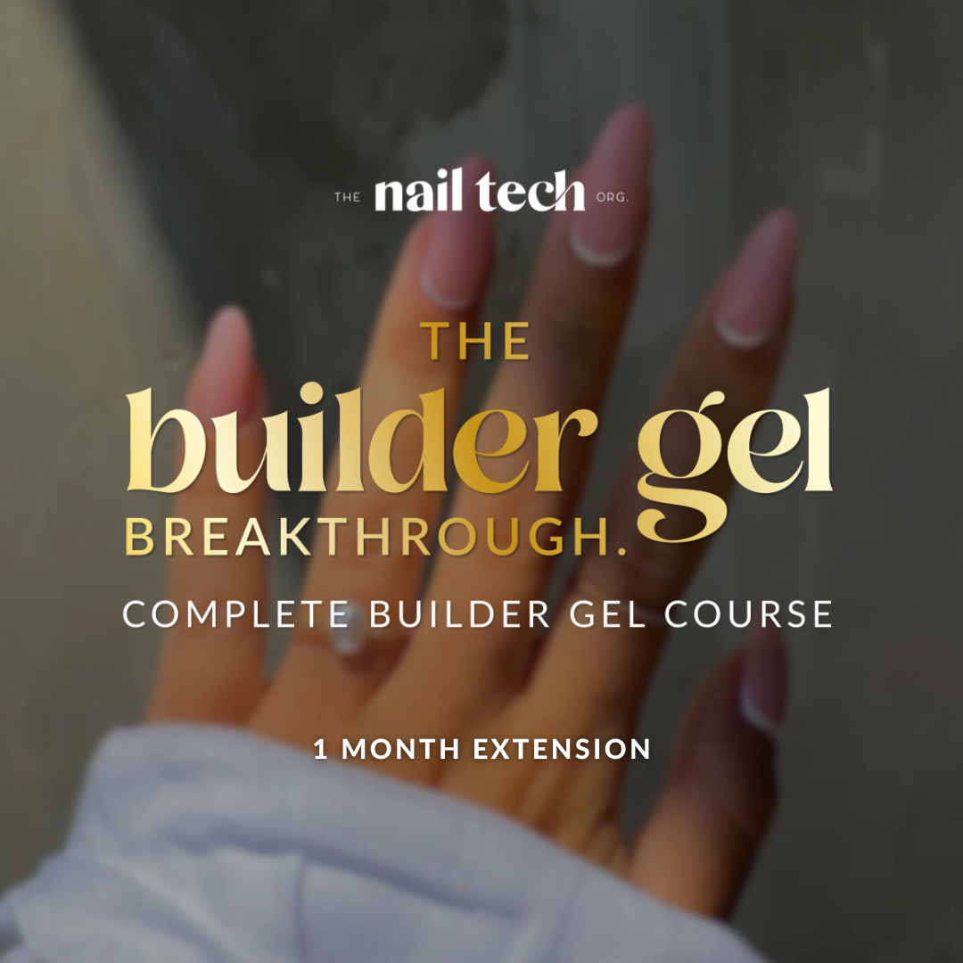 Builder Gel Breakthrough - 1 month extension - The Nail Tech Org